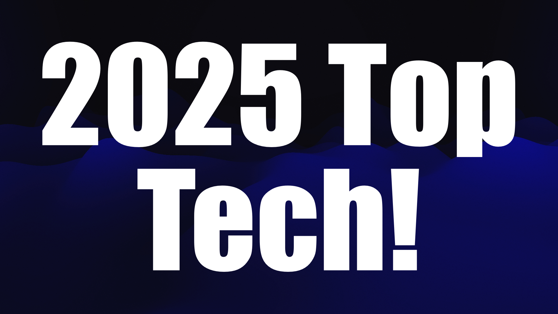 My Best Tech of 2025 - Lon Seidman & Lon.TV Blog